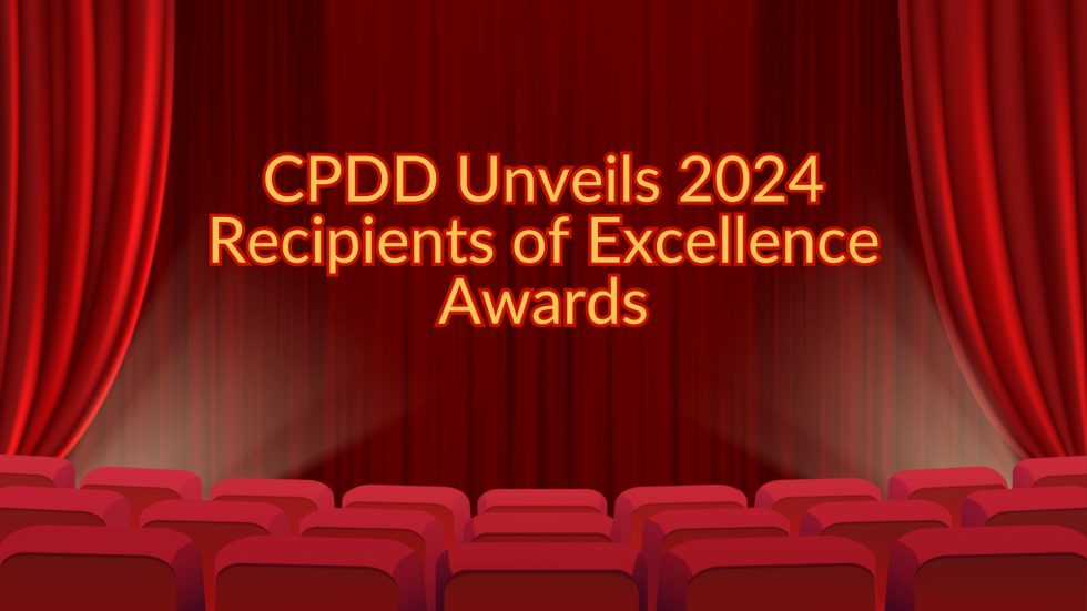 CPDD Unveils 2024 Recipients of Excellence Awards | College on Problems ...